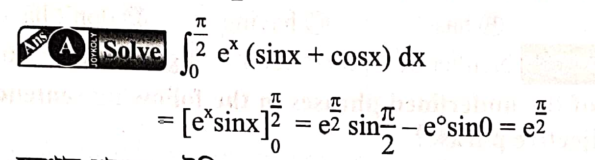 int_0^(pi/2)e^x(sinx+cosx)dx=? | Address Academy Question