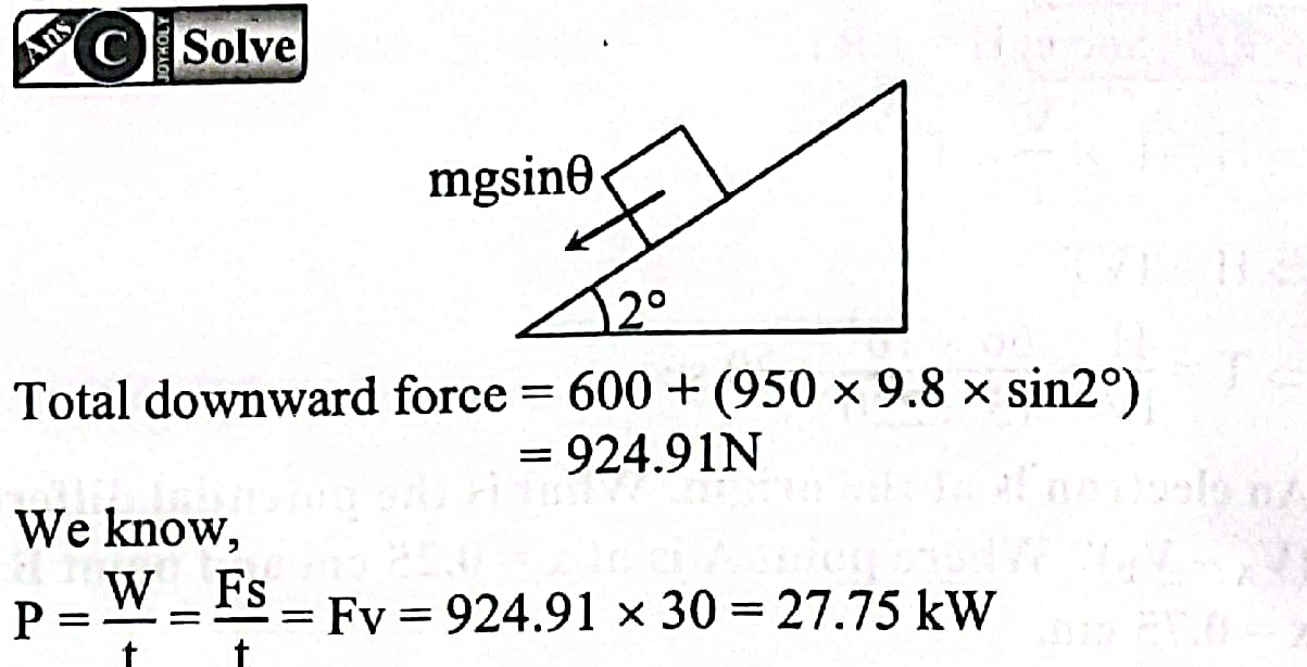 What is the power output needed for a 950 kg a 2.0°slope at a constant 30.0 ms-1while ...